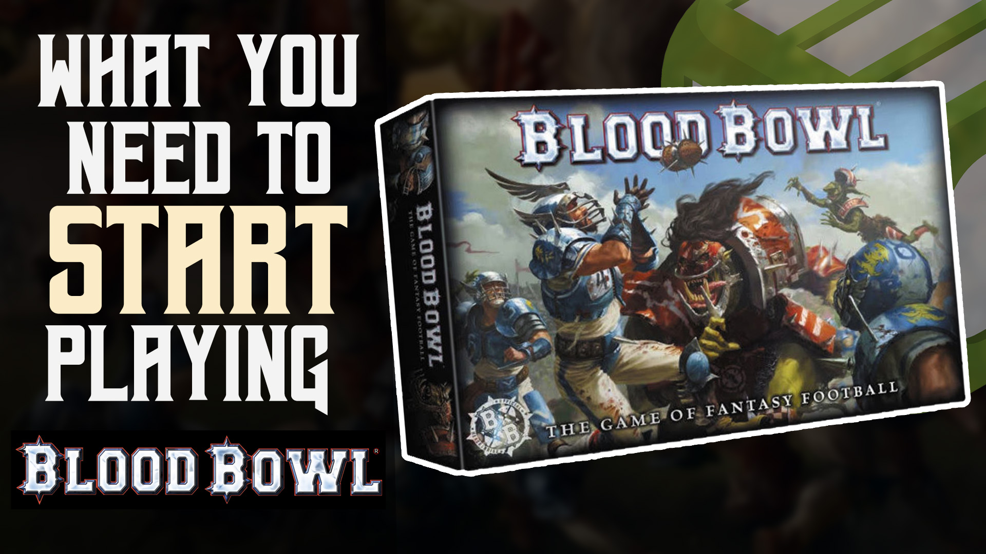 What You Need to Start Playing Blood Bowl