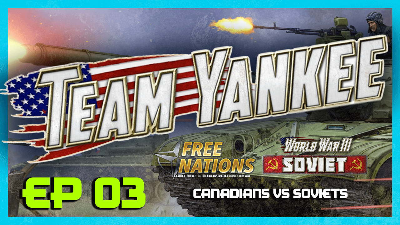 Canada vs Soviet - Team Yankee Battle Report EP 3