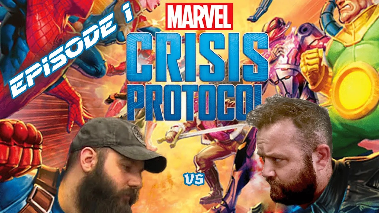 Marvel: Crisis Protocol - Battle Report Ep 1