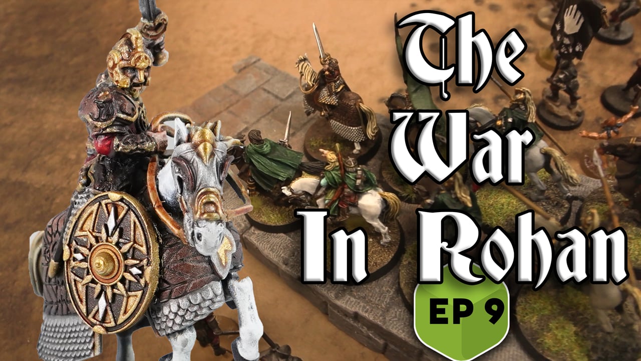 Ride Out!!!!! - War in Rohan Campaign Ep 9